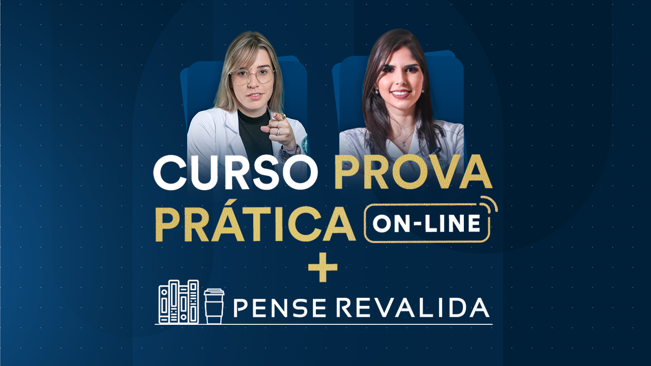 Curso Prova Prática On-line + Pense Revalida — Estratégia MED