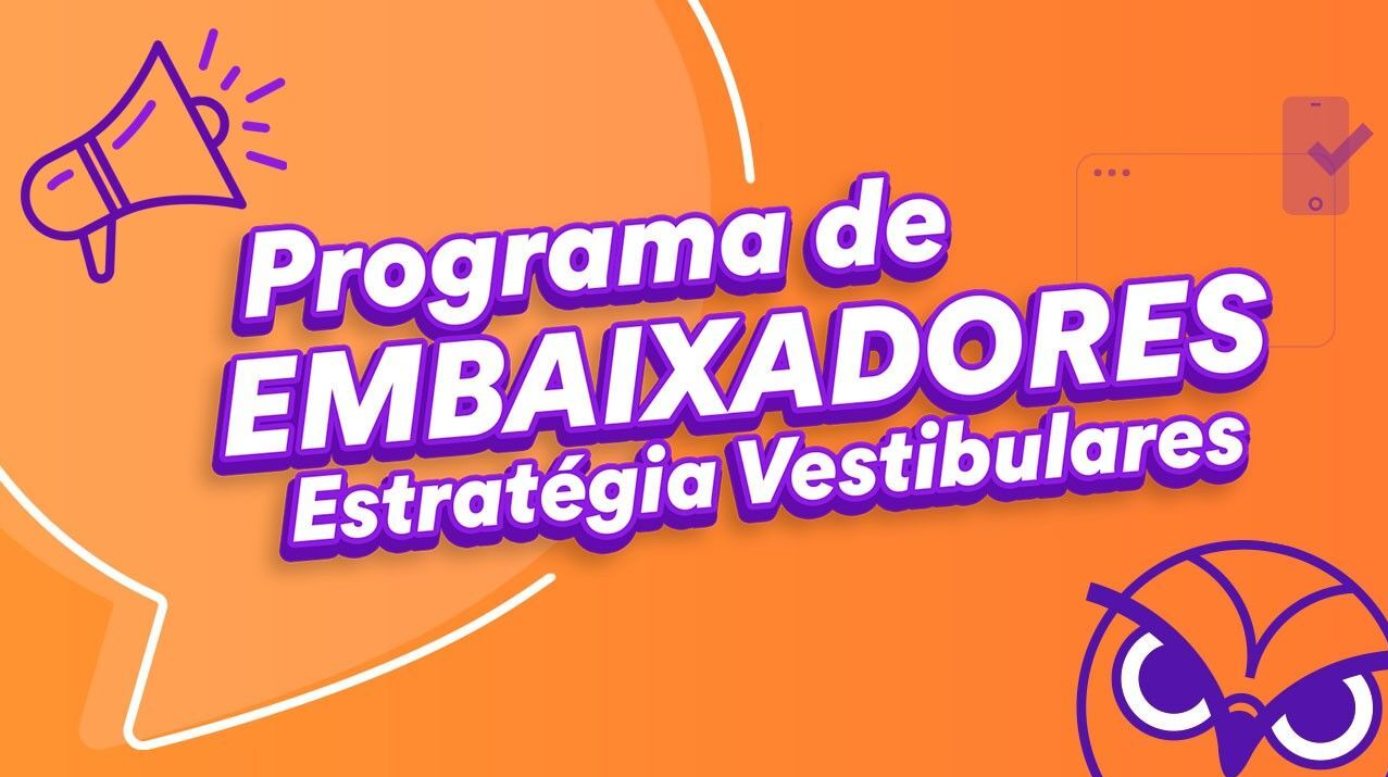 Programa de Embaixadores — Estratégia Vestibulares